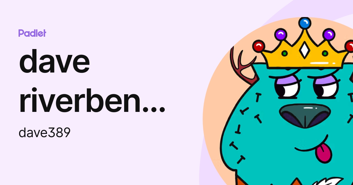 dave riverbendco.com (dave389) profile | Padlet