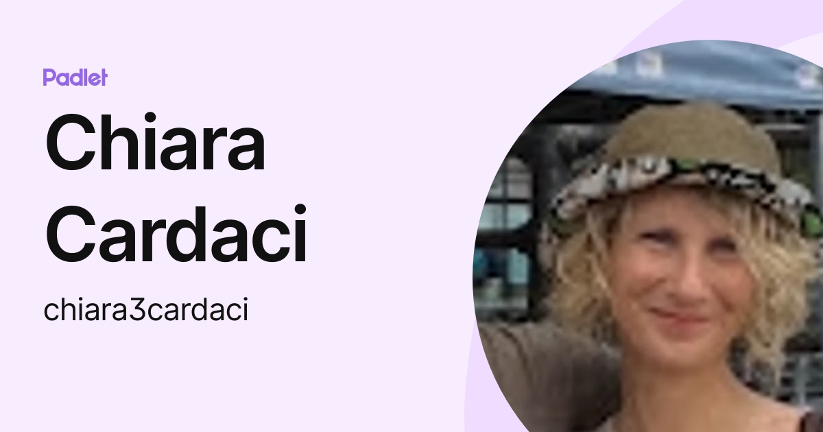 Chiara Cardaci (chiara3cardaci) profile | Padlet