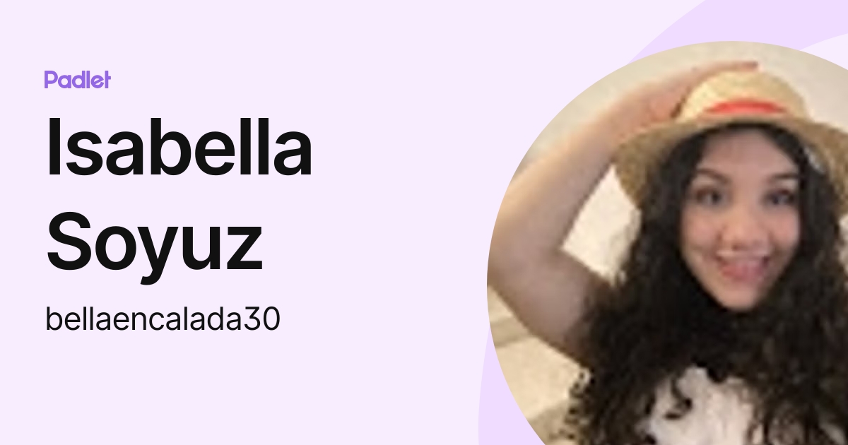 Isabella Soyuz (bellaencalada30) profile | Padlet