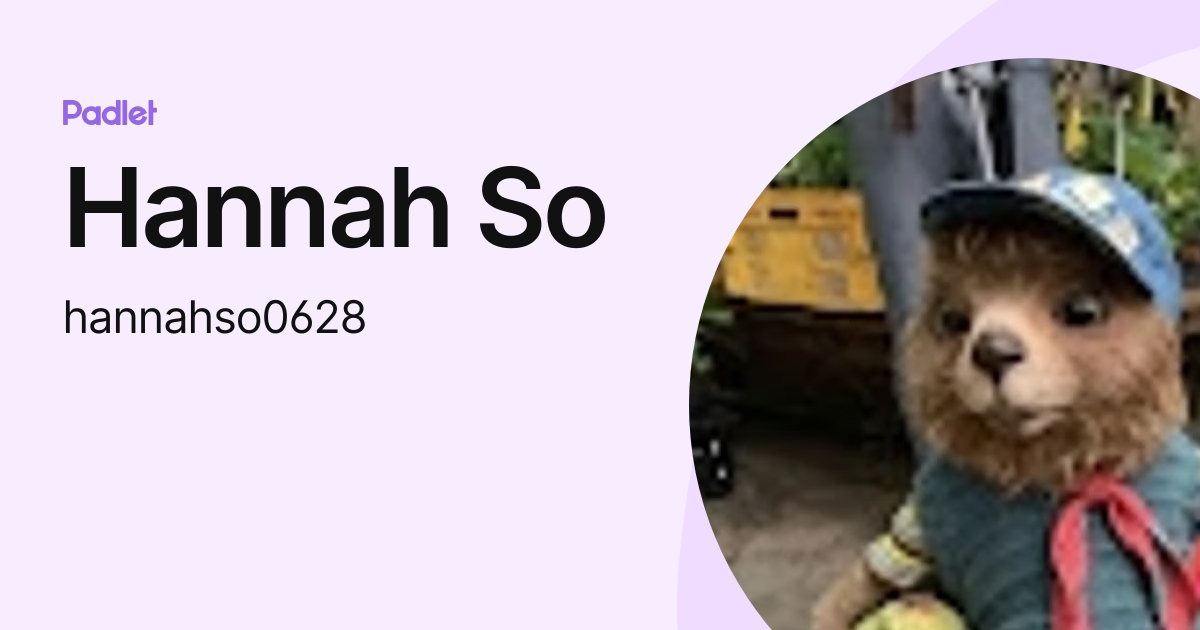 Hannah So (hannahso0628) profile | Padlet