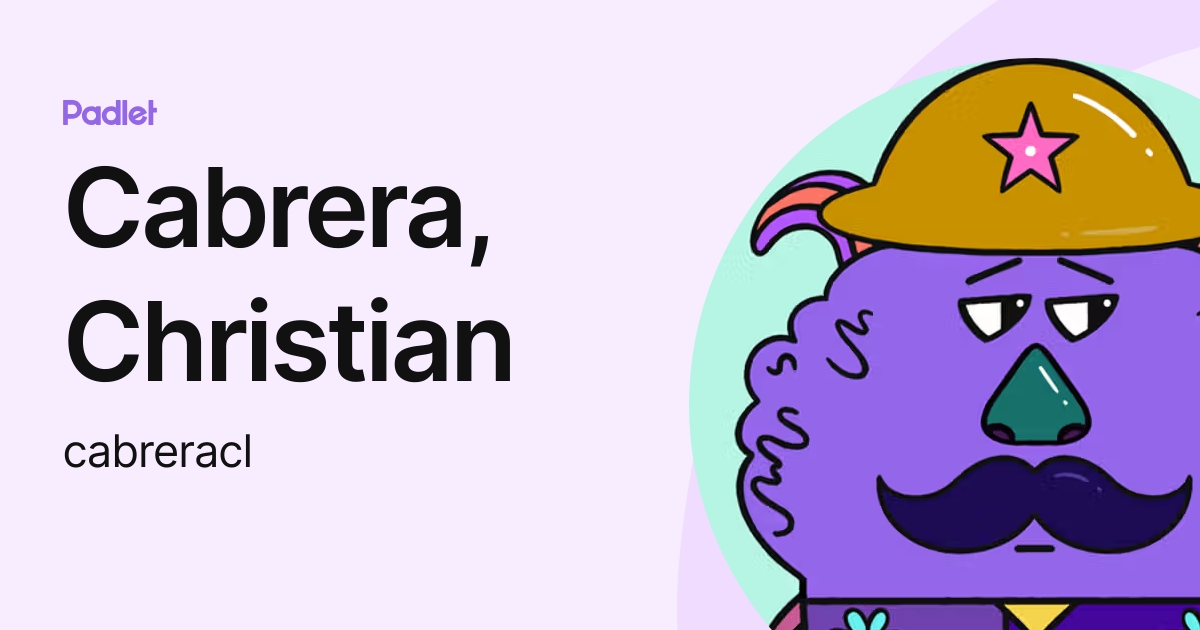 Cabrera, Christian (cabreracl) profile | Padlet