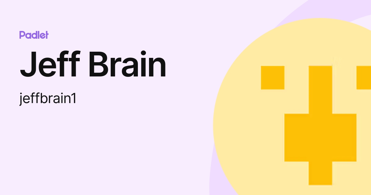 Jeff Brain (jeffbrain1) profile | Padlet