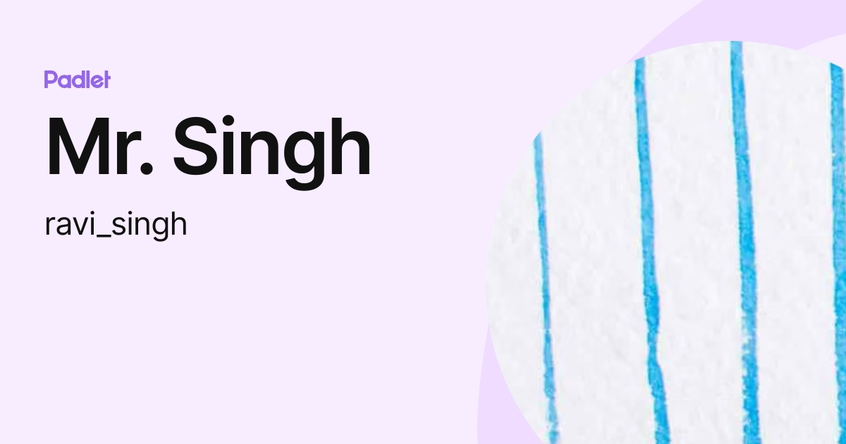 Mr. Singh (ravi_singh) profile | Padlet