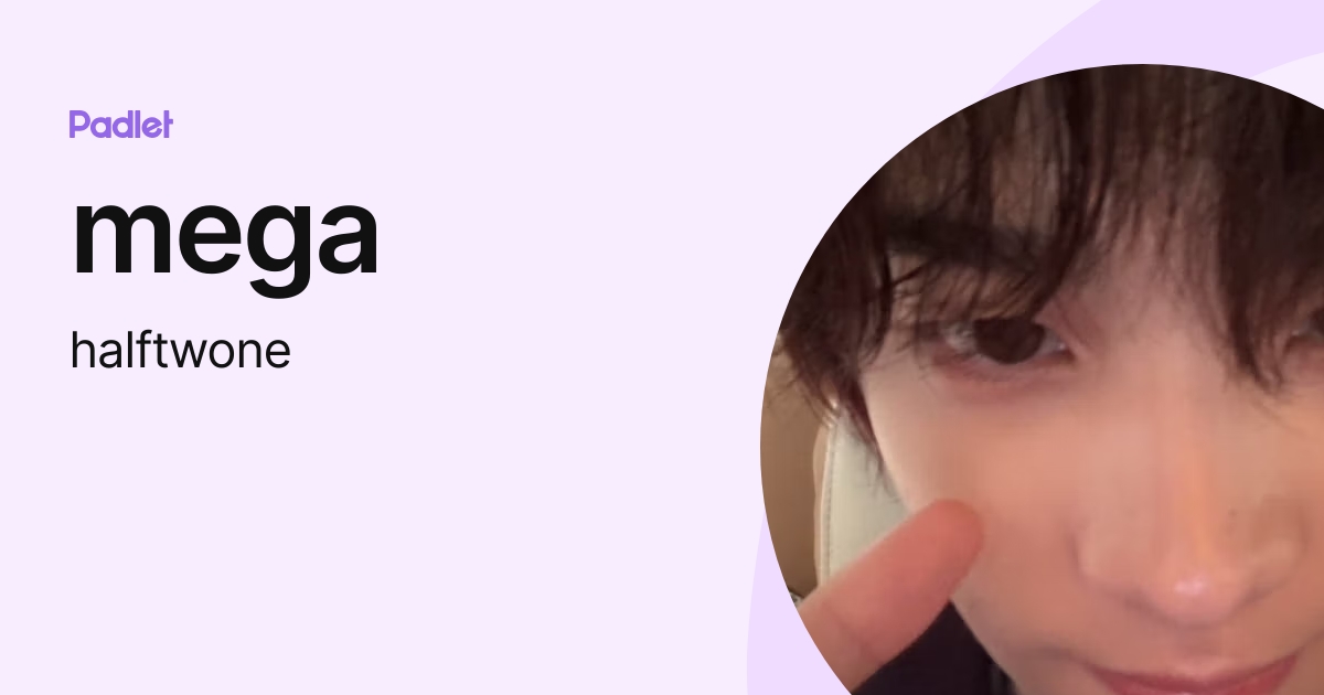 mega (halftwone) profile | Padlet