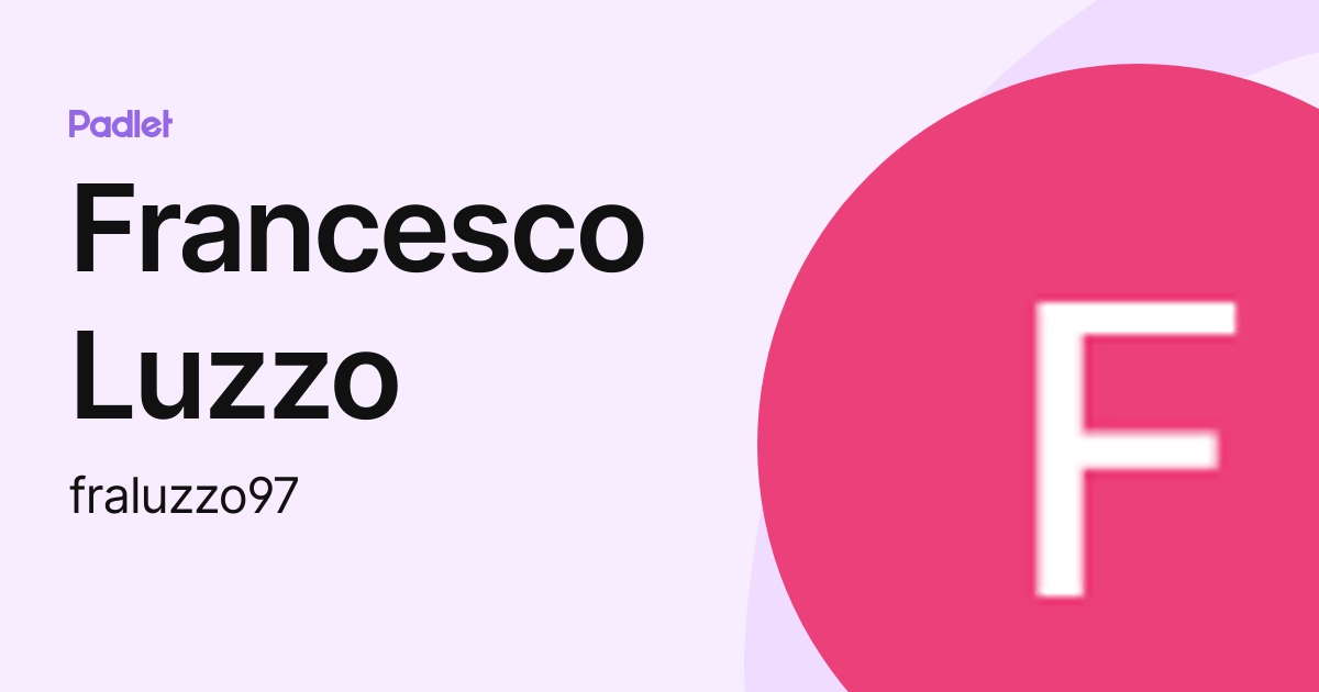 Francesco Luzzo (fraluzzo97) profile | Padlet
