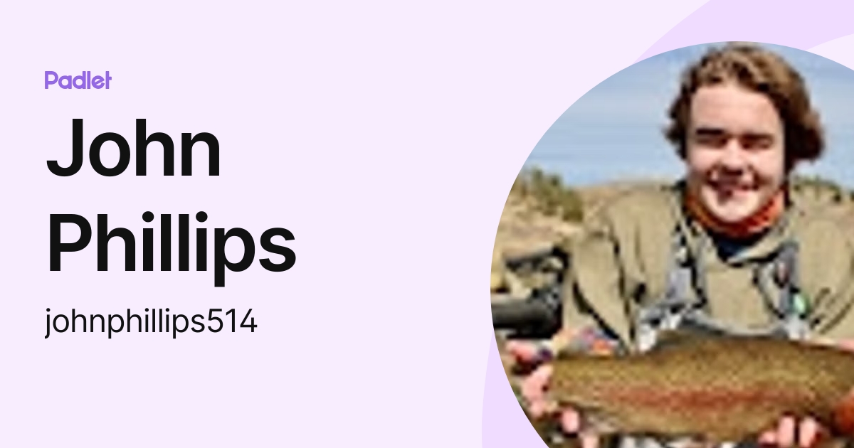 John Phillips (johnphillips514) profile | Padlet