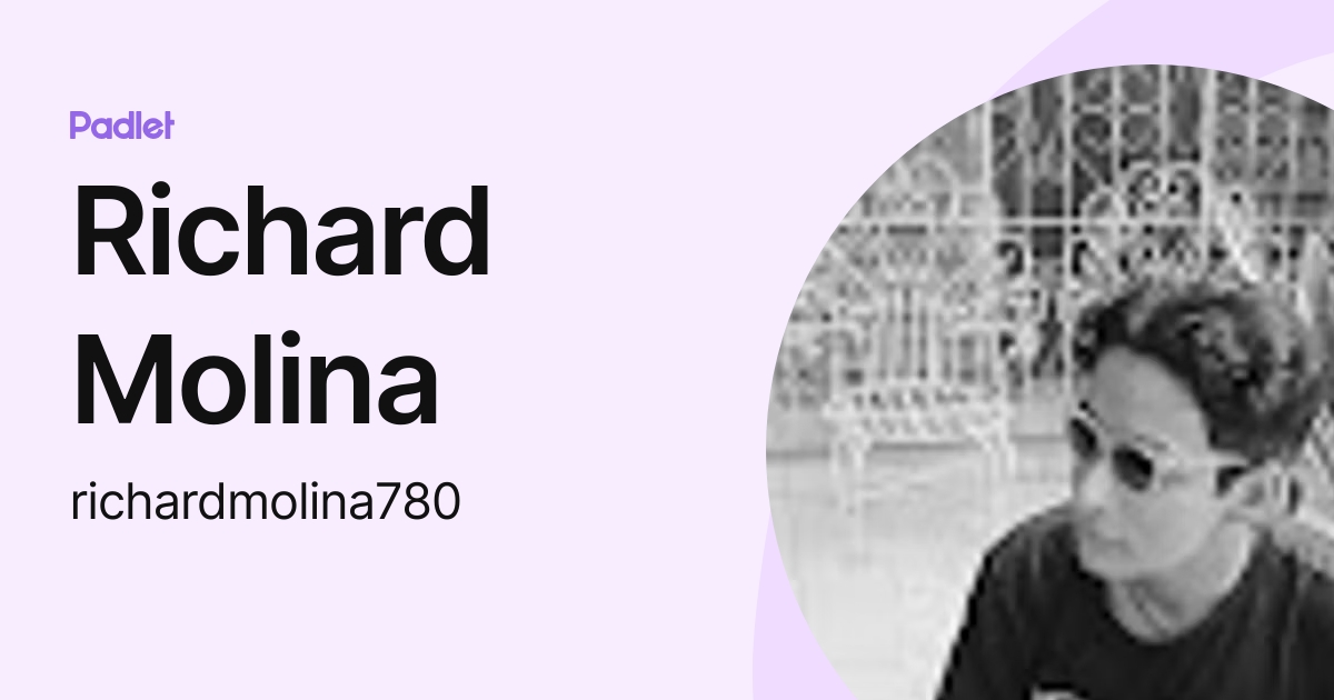 Richard Molina (richardmolina780) profile | Padlet