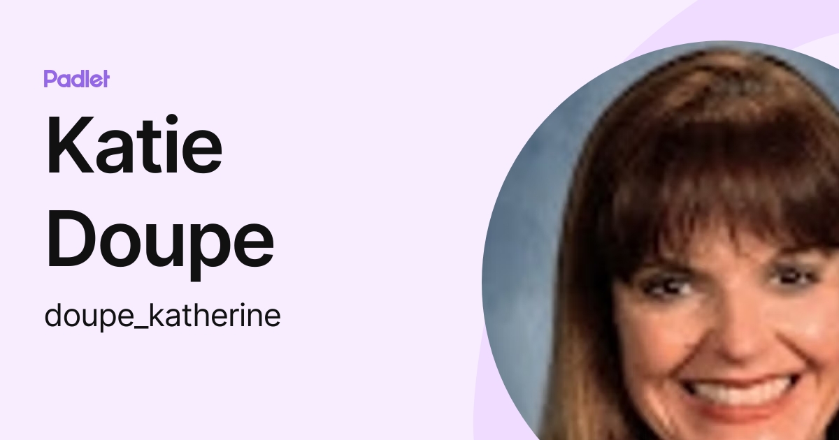 Katie Doupe (doupe_katherine) profile | Padlet
