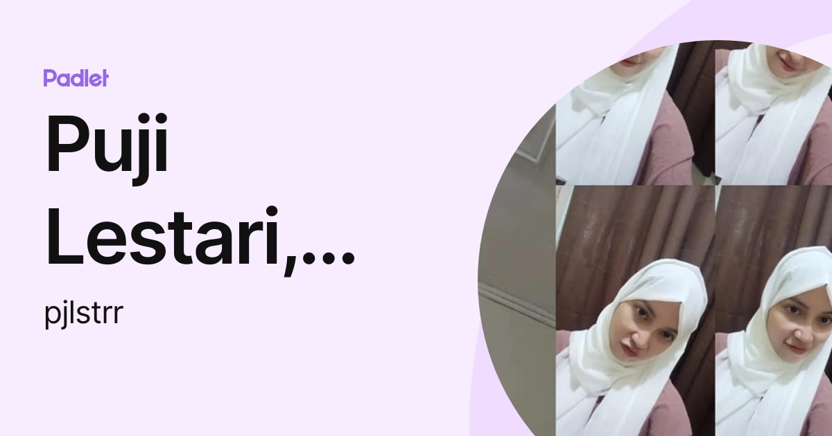 Puji Lestari, S.Pd. (pjlstrr) profile | Padlet