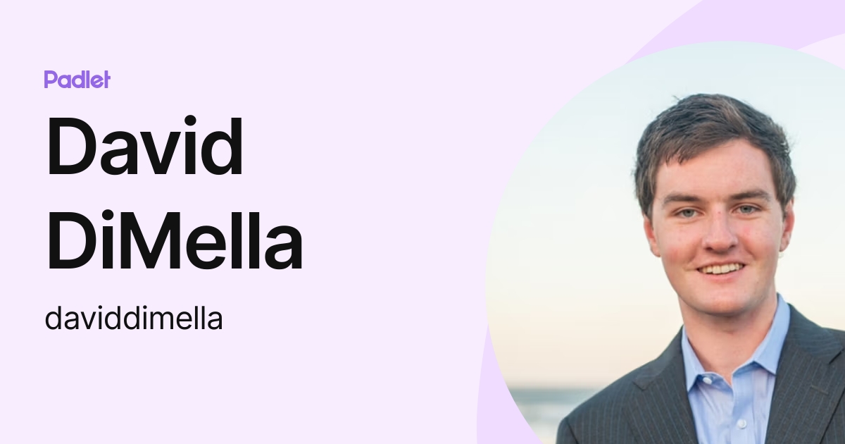 David DiMella (daviddimella) profile | Padlet