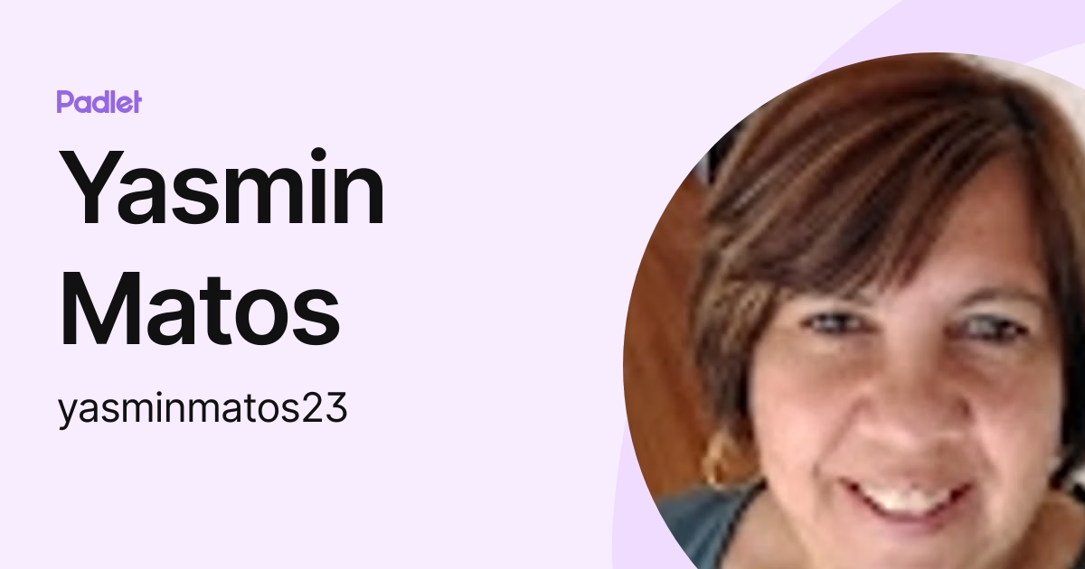 Yasmin Matos (yasminmatos23) profile | Padlet