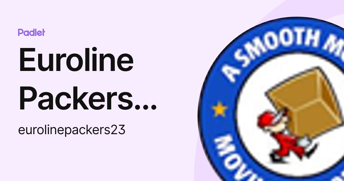 Euroline Packers and Movers (eurolinepackers23) profile | Padlet