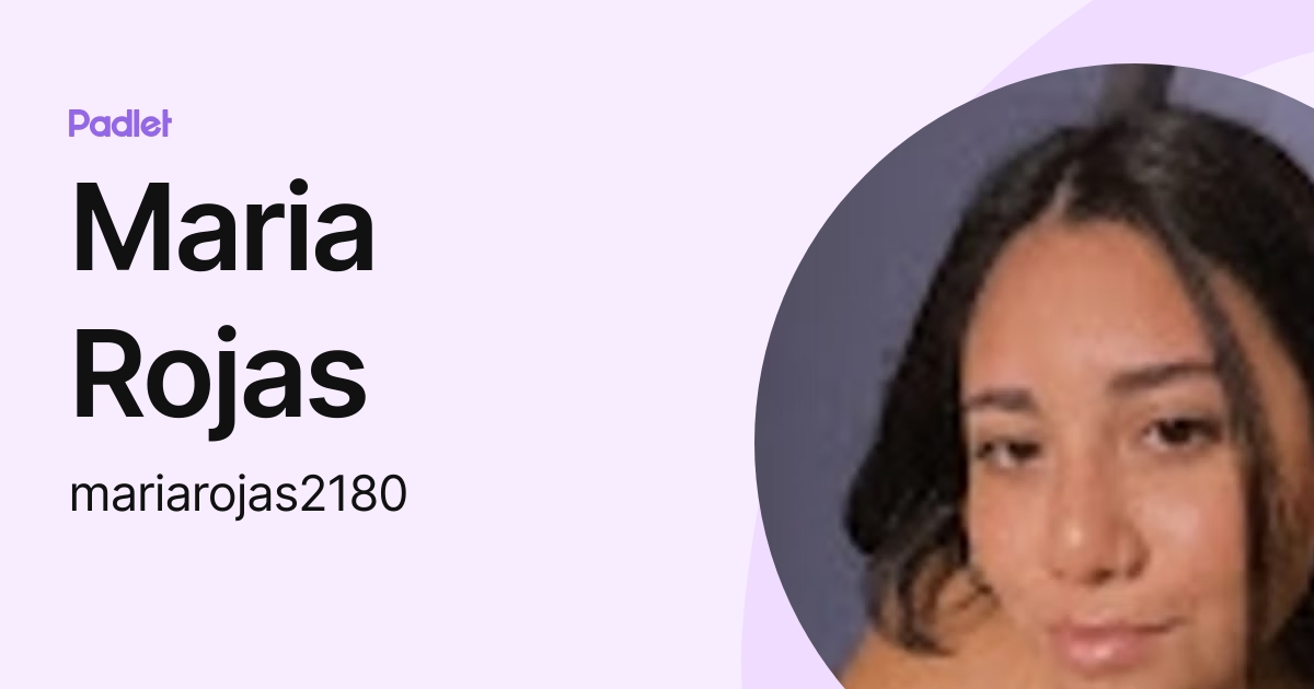 Maria Rojas (mariarojas2180) profile | Padlet