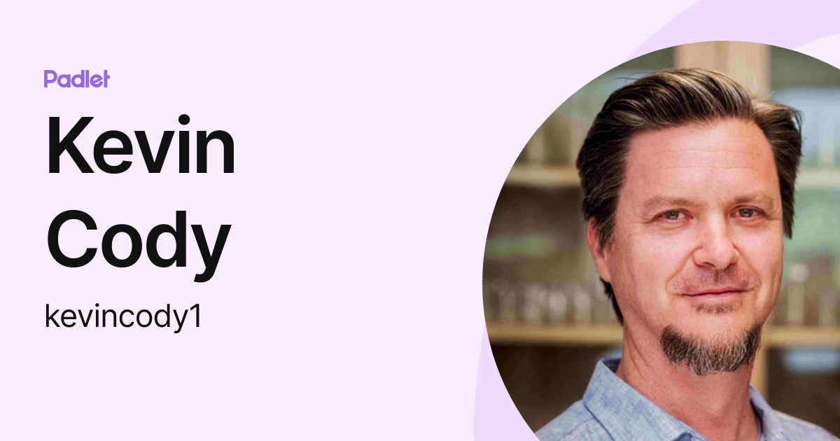 Kevin Cody (kevincody1) profile | Padlet