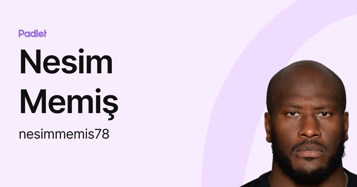 Nesim Memiş (nesimmemis78) profile | Padlet