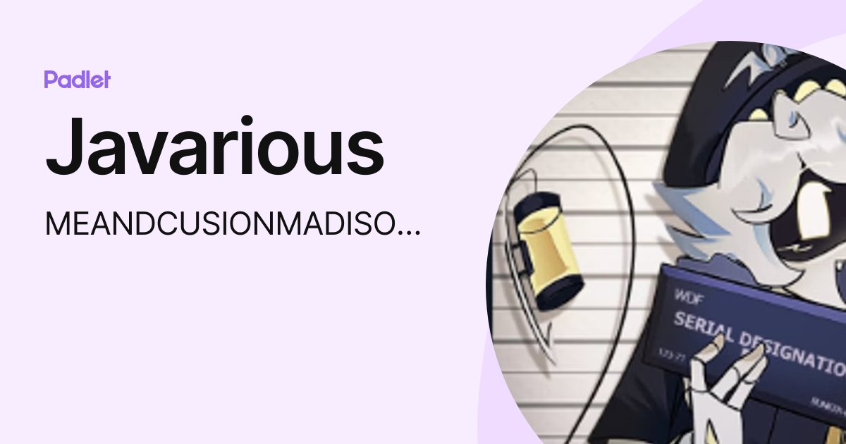 Javarious (MEANDCUSIONMADISON11) profile | Padlet