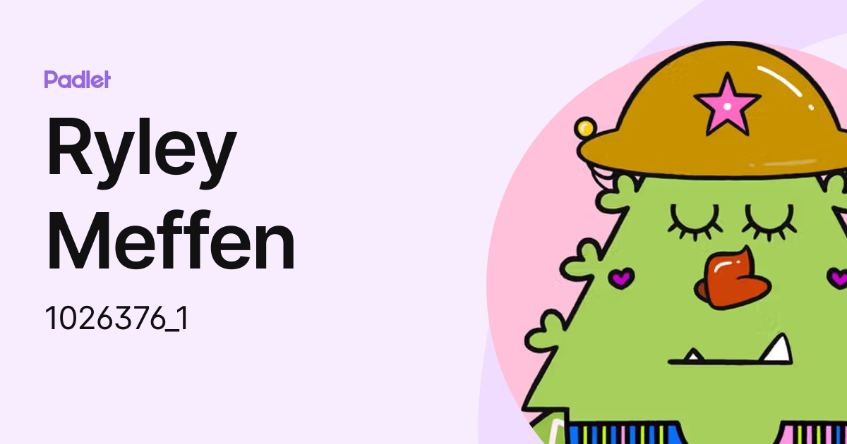 Ryley Meffen (1026376_1) profile | Padlet