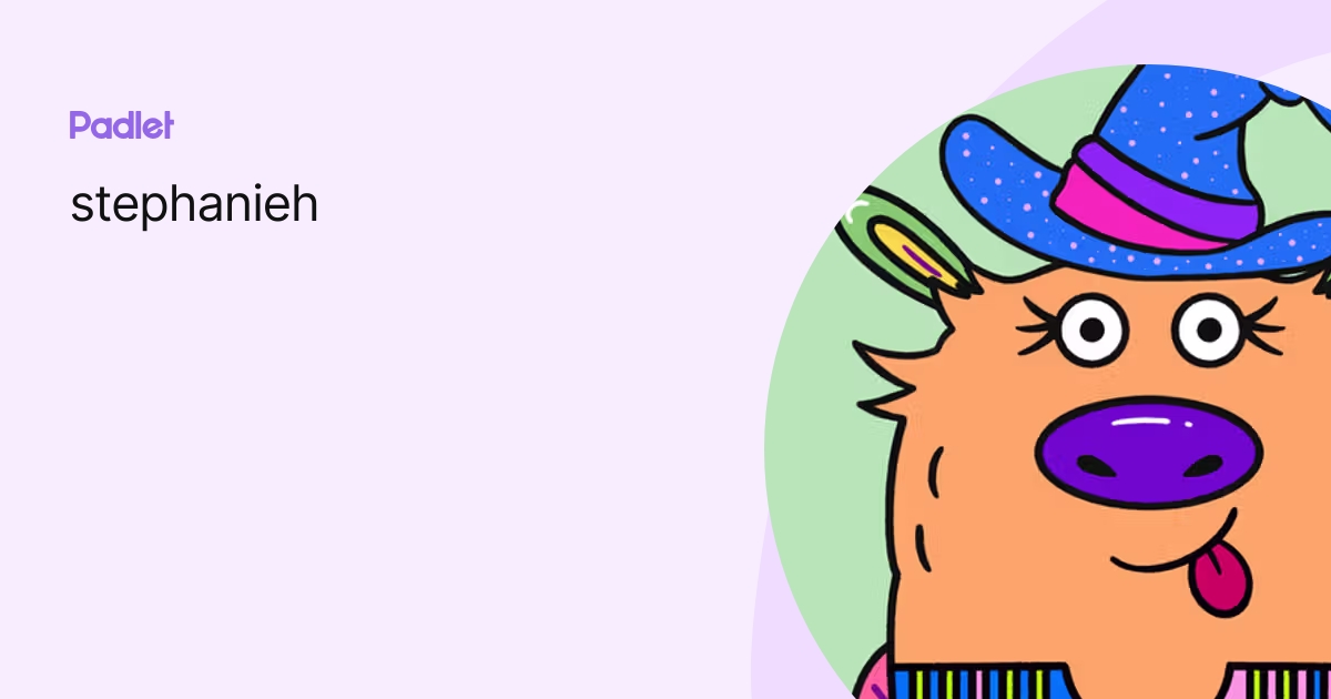 stephanieh profile | Padlet
