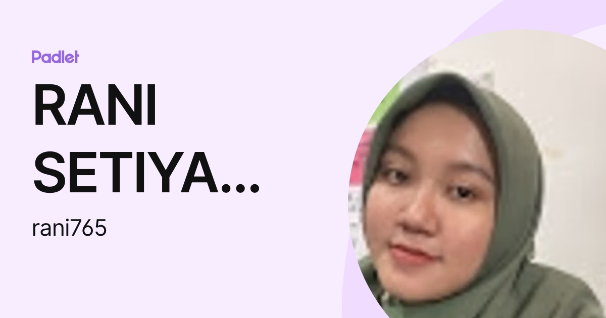 RANI SETIYA WATI (rani765) profile | Padlet