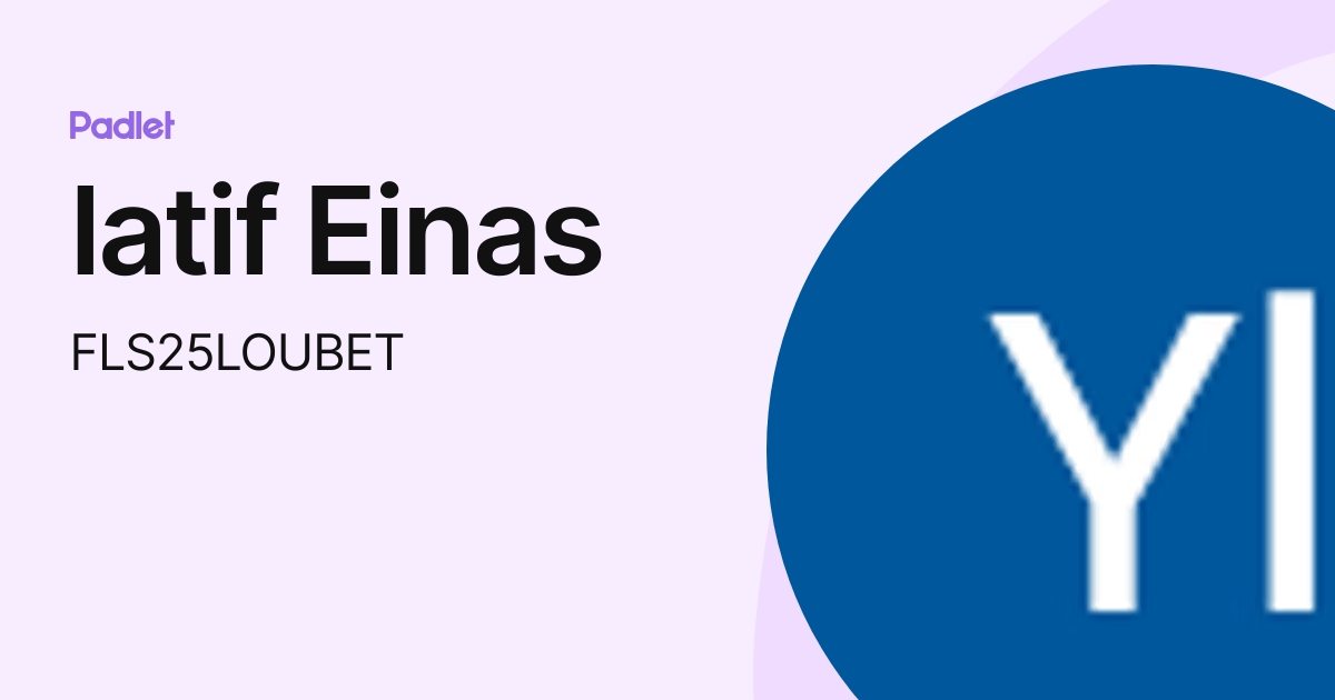 latif Einas (einaslatif) profile | Padlet