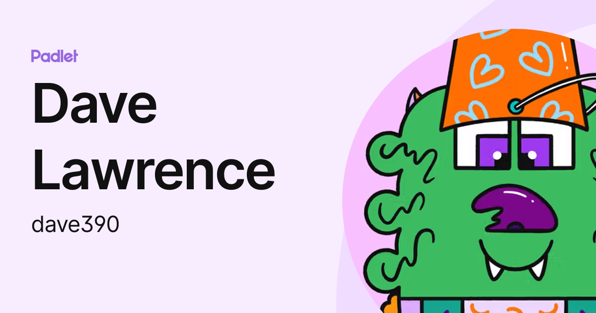 Dave Lawrence (dave390) profile | Padlet