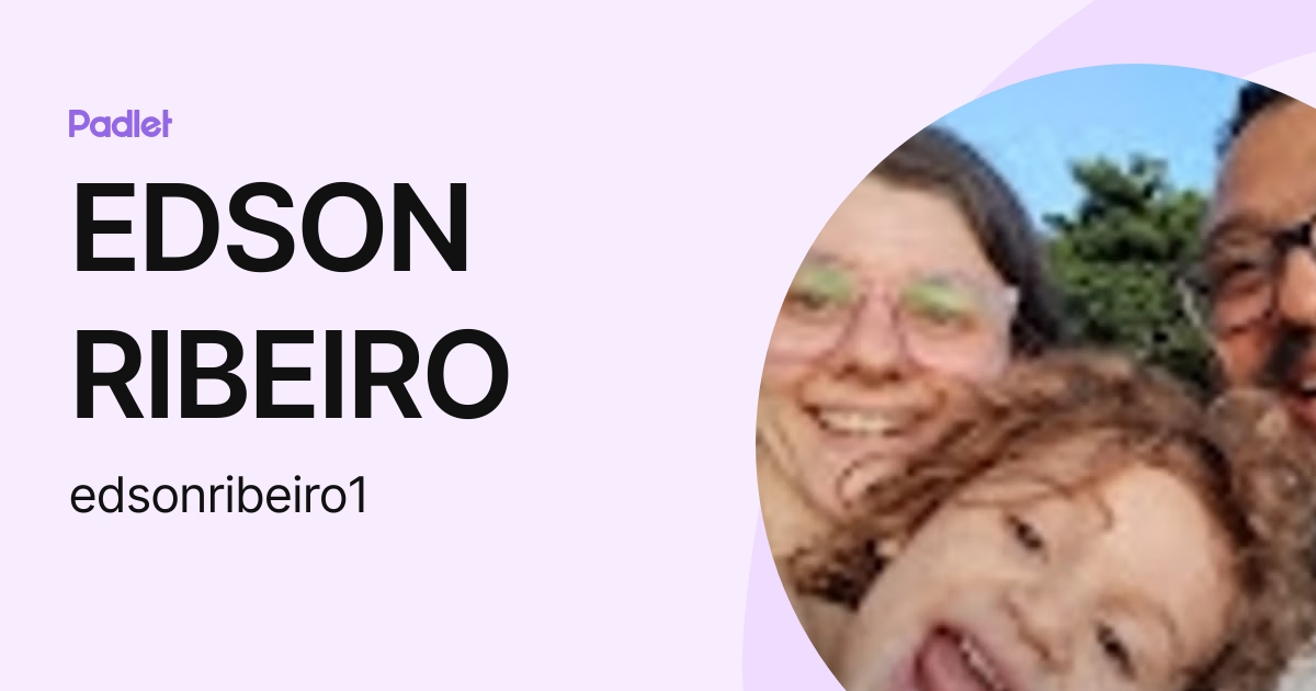 EDSON RIBEIRO (edsonribeiro1) profile | Padlet