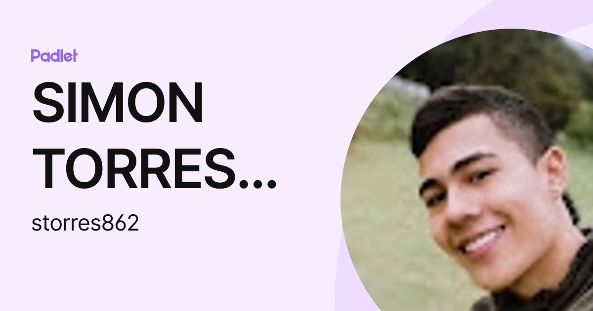 SIMON TORRES SANCHEZ (storres862) profile | Padlet