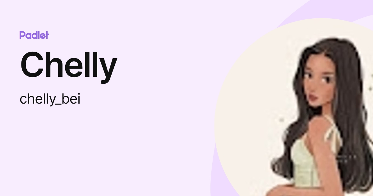 Chelly (chelly_bei) profile | Padlet