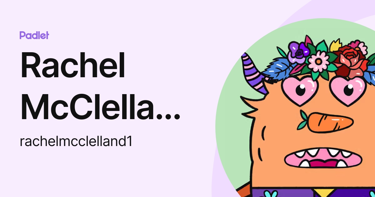 Rachel McClelland (rachelmcclelland1) profile | Padlet