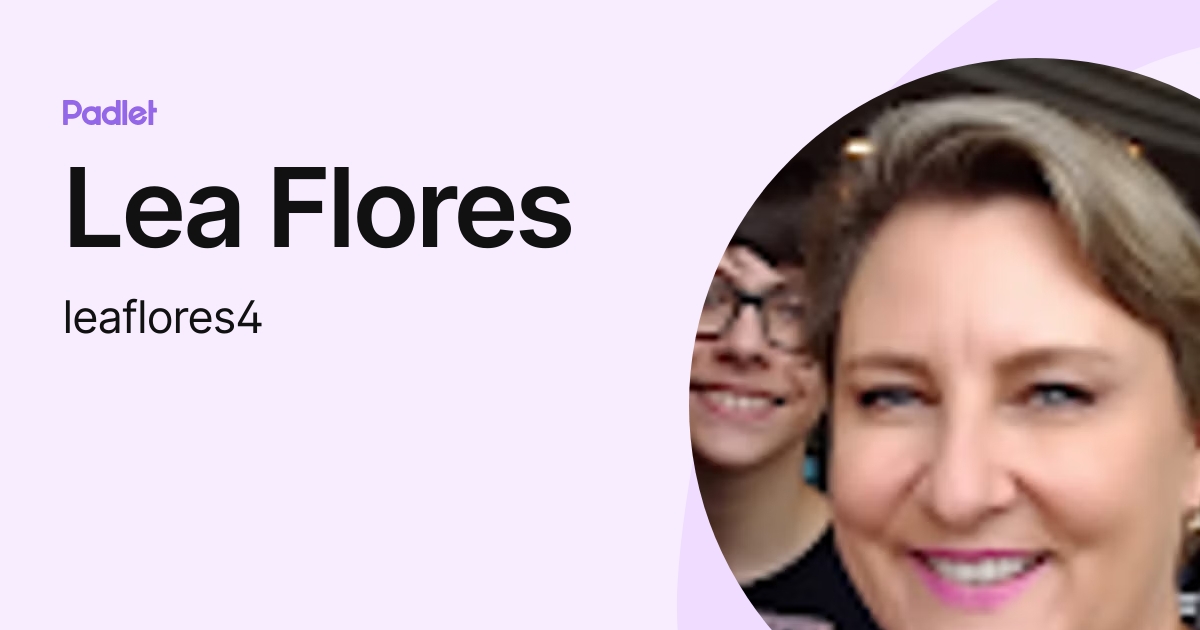 Lea Flores (leaflores4) profile | Padlet