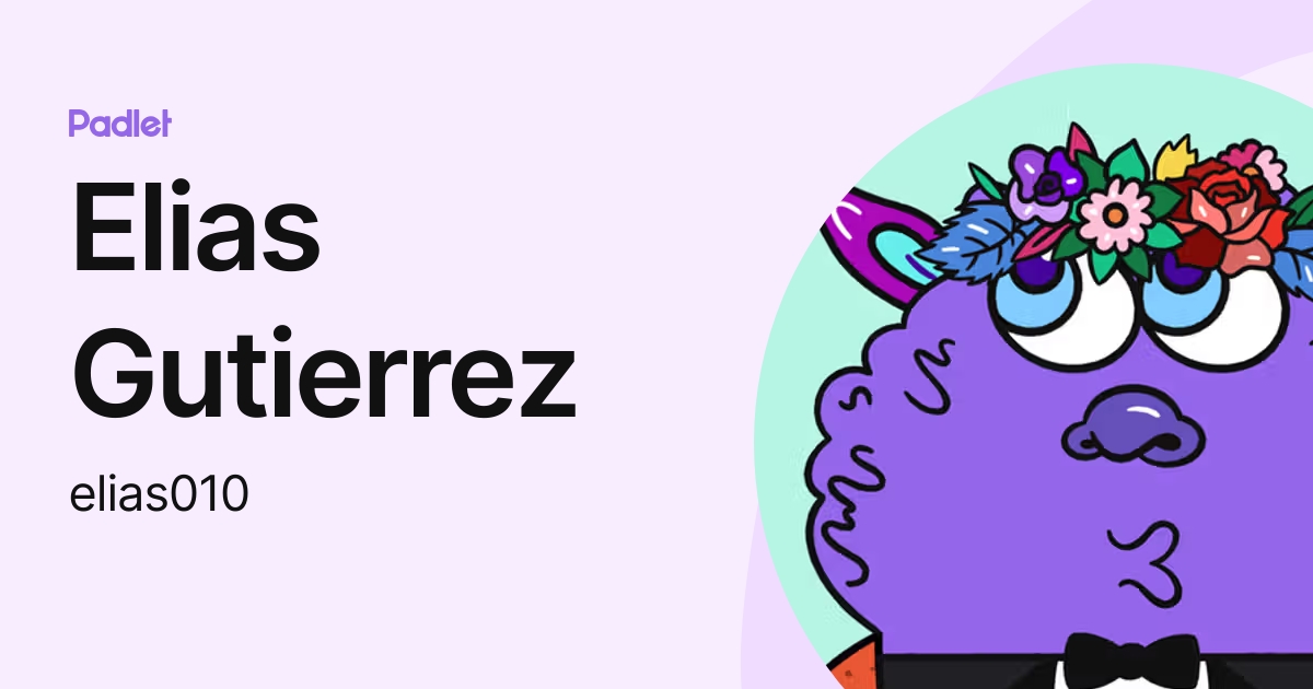 Elias Gutierrez (elias010) profile | Padlet