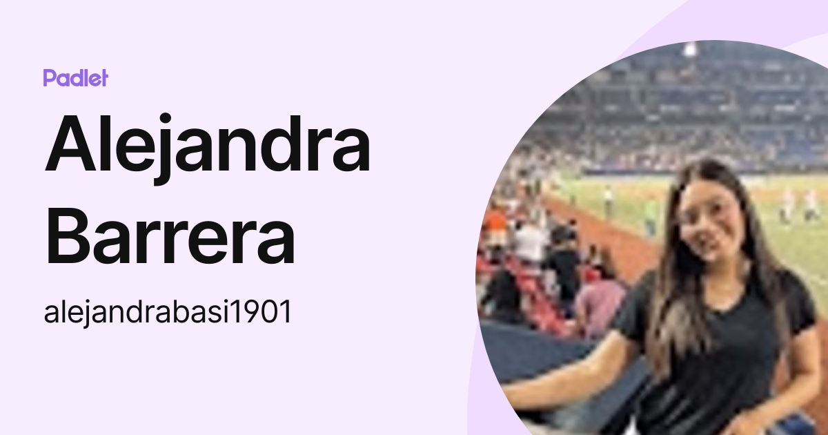 Alejandra Barrera (alejandrabasi1901) profile | Padlet