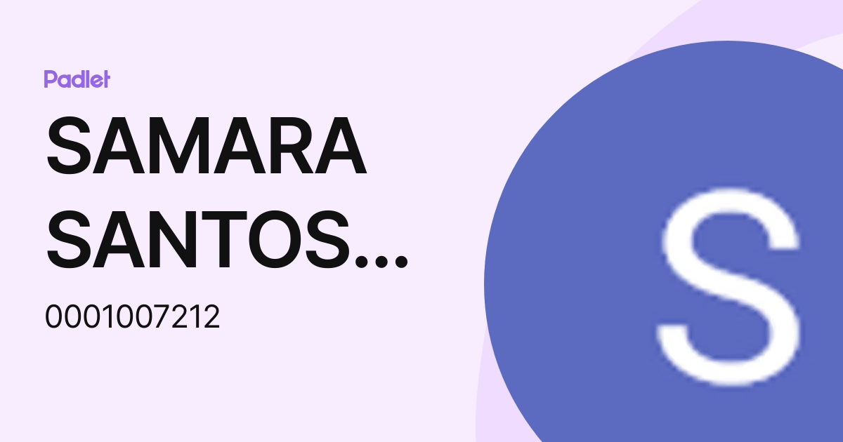 SAMARA SANTOS SOARES (0001007212) profile | Padlet