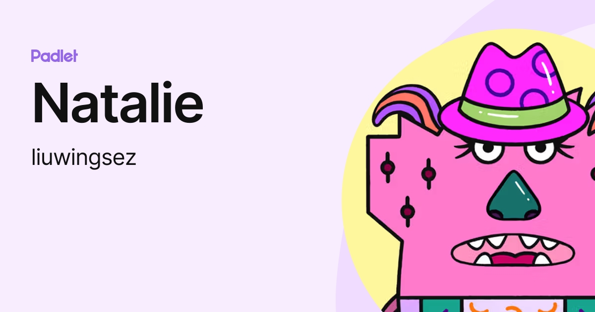 Natalie (liuwingsez) profile | Padlet