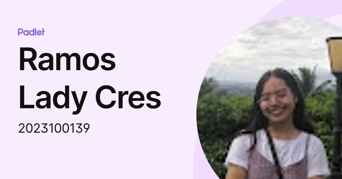 Ramos Lady Cres (2023100139) profile | Padlet