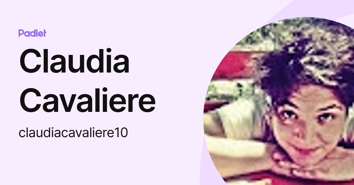 Claudia Cavaliere (claudiacavaliere10) profile | Padlet