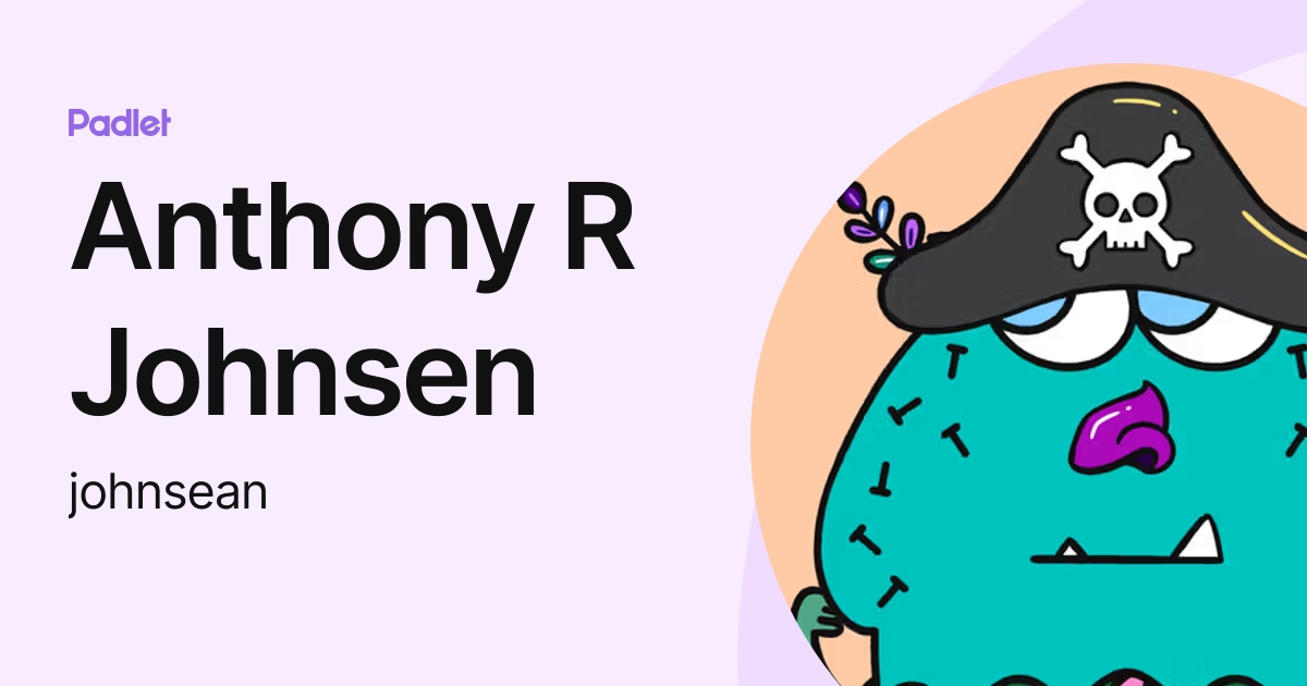 Anthony R Johnsen (johnsean) profile | Padlet