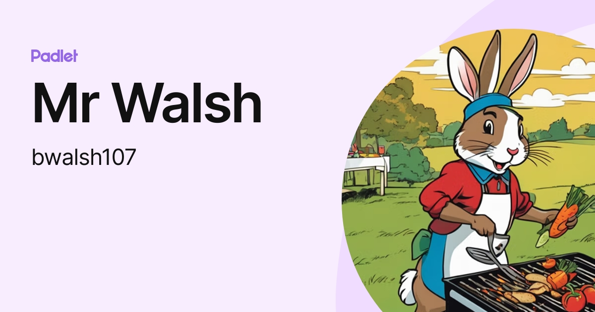 Mr Walsh (bwalsh107) profile | Padlet