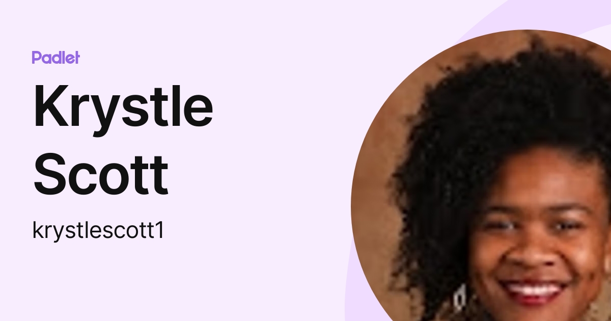 Krystle Scott (krystlescott1) profile | Padlet