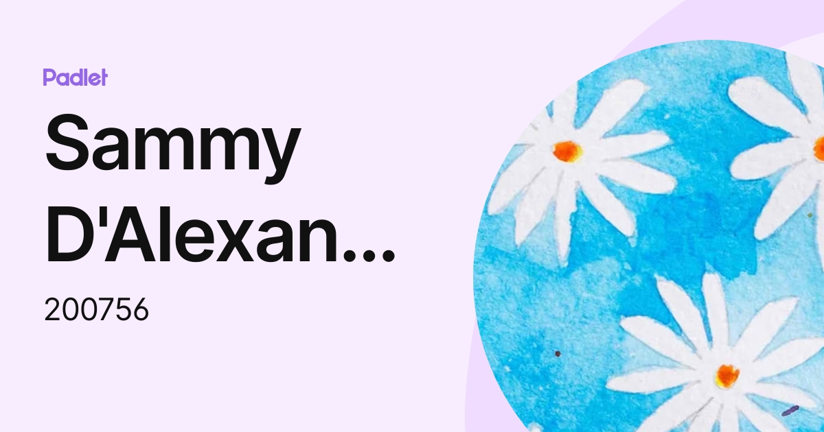 Sammy D'Alexander (200756) profile | Padlet