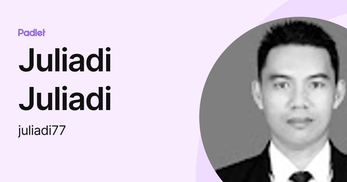 Juliadi Juliadi (juliadi77) profile | Padlet