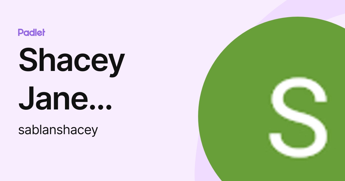 Shacey Jane Sablan (sablanshacey) profile | Padlet
