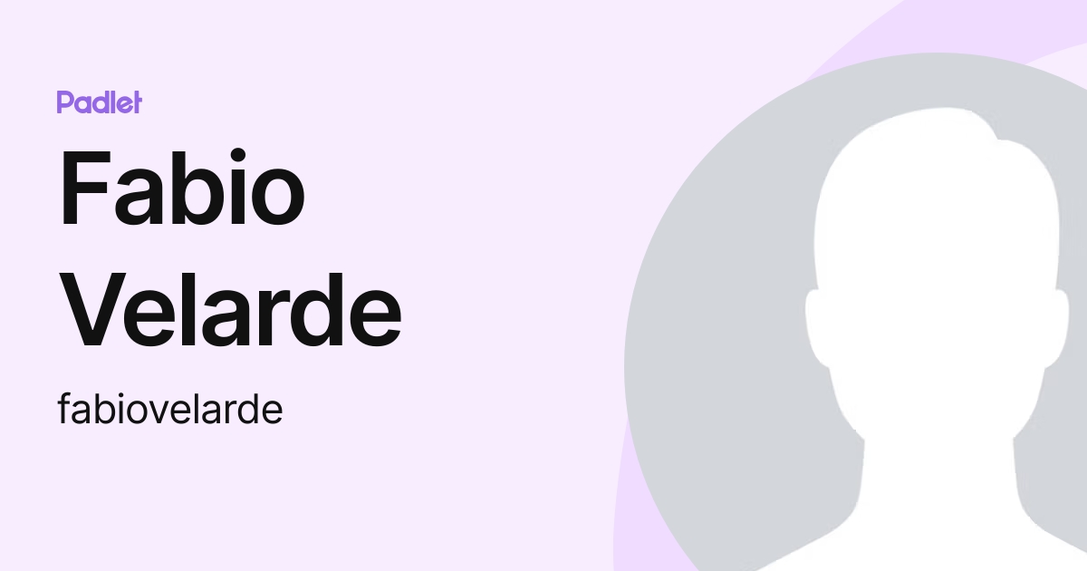 Fabio Velarde (fabiovelarde) profile | Padlet