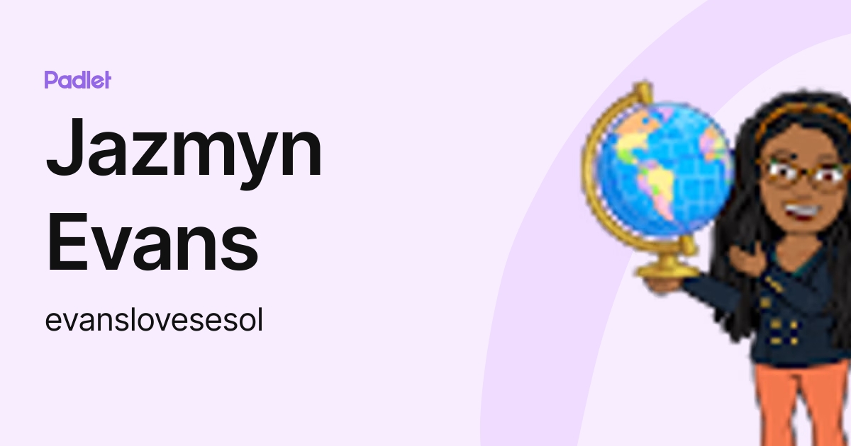 Jazmyn Evans (evanslovesesol) profile | Padlet