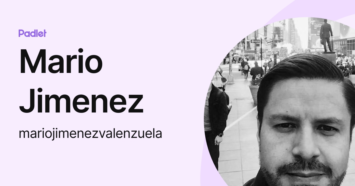 Mario Jimenez (mariojimenezvalenzuela) profile | Padlet