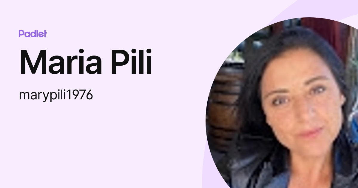 Maria Pili (marypili1976) profile | Padlet