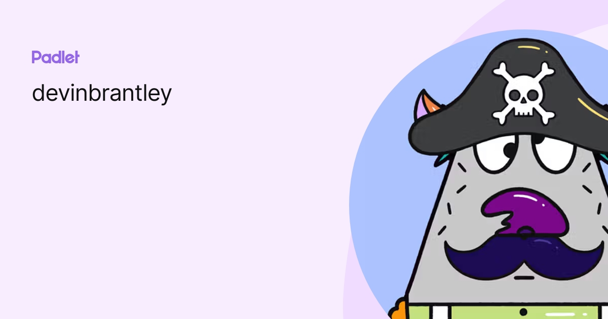devinbrantley profile | Padlet