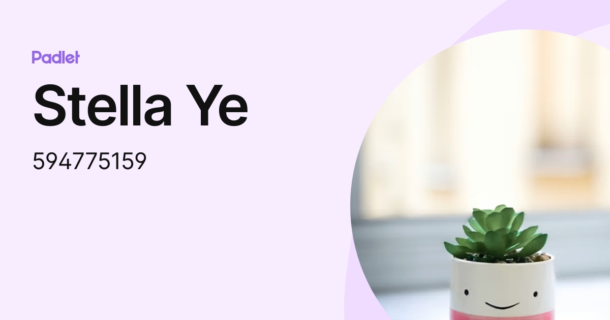 Stella Ye (594775159) profile | Padlet