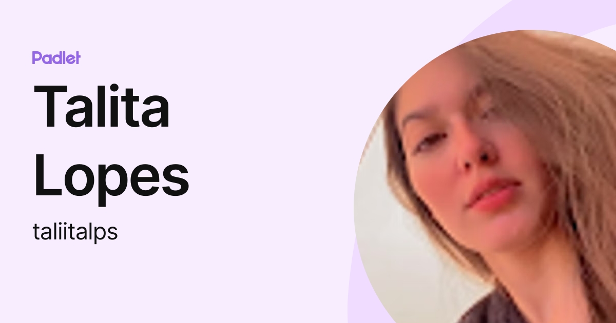 Talita Lopes (taliitalps) profile | Padlet