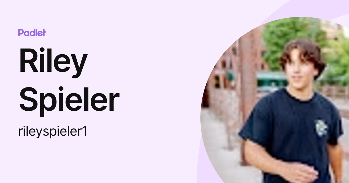 Riley Spieler (rileyspieler1) profile | Padlet